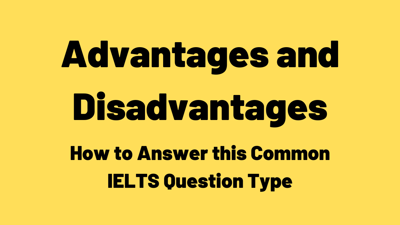 Advantages And Disadvantages Ielts Writing Ted Ielts Vrogue