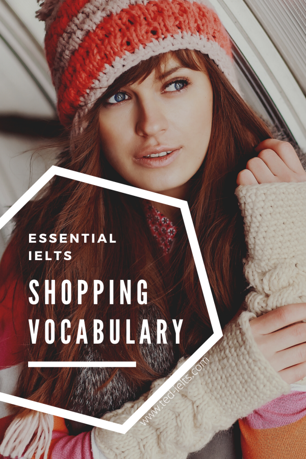 IELTS Topics: Shopping - TED IELTS