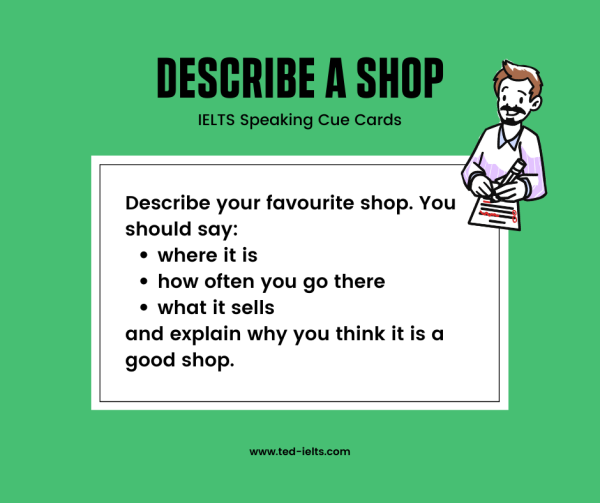 Describe a Shop [IELTS Speaking] - TED IELTS