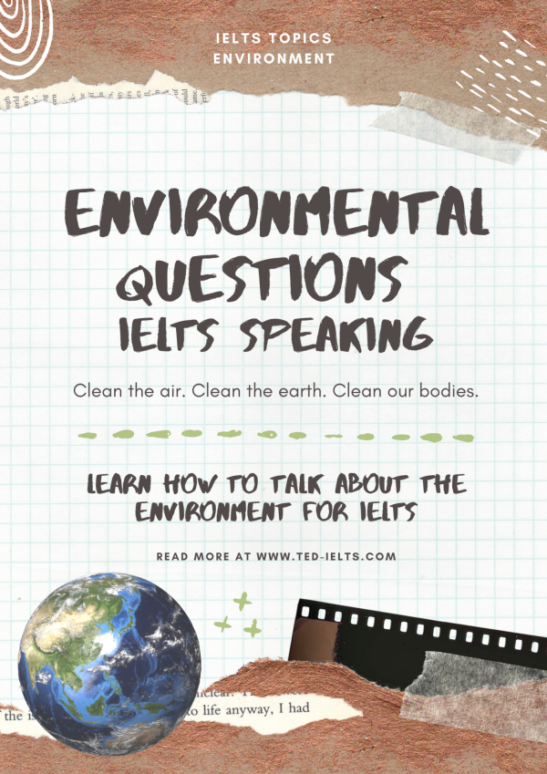 IELTS Speaking Questions About the Environment - TED IELTS