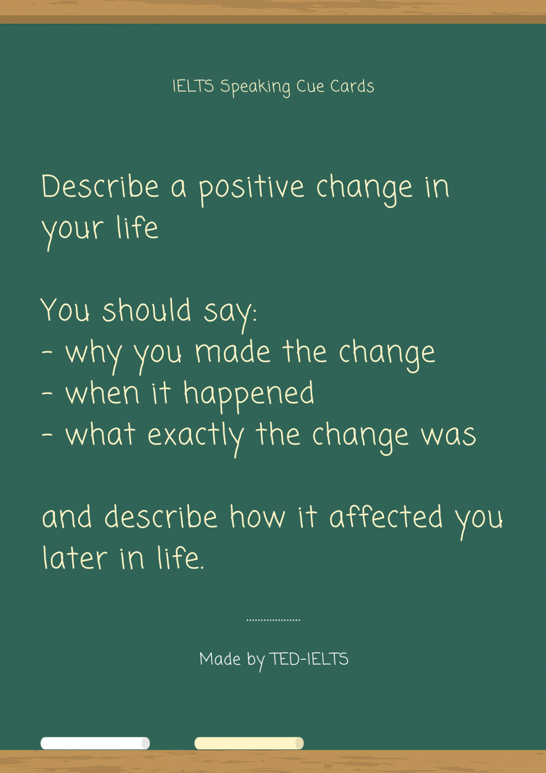 Describe a Positive Change in your Life - TED IELTS