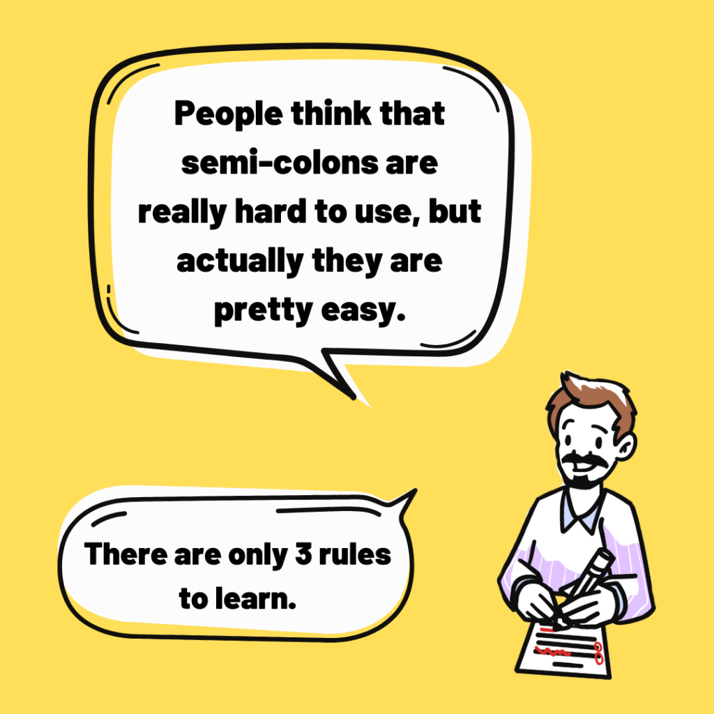 How to Use a Semi-Colon [A Very Simple Guide] - TED IELTS
