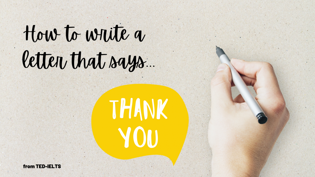 How to Write a Thank You Letter [IELTS General] - TED IELTS