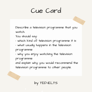 Describe a TV Programme [IELTS Speaking] - TED IELTS