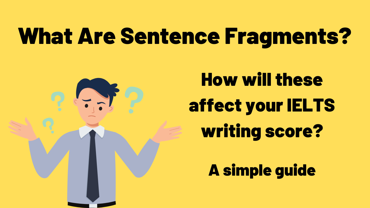 Sentence Fragments A Big Grammar Problem LaptrinhX News