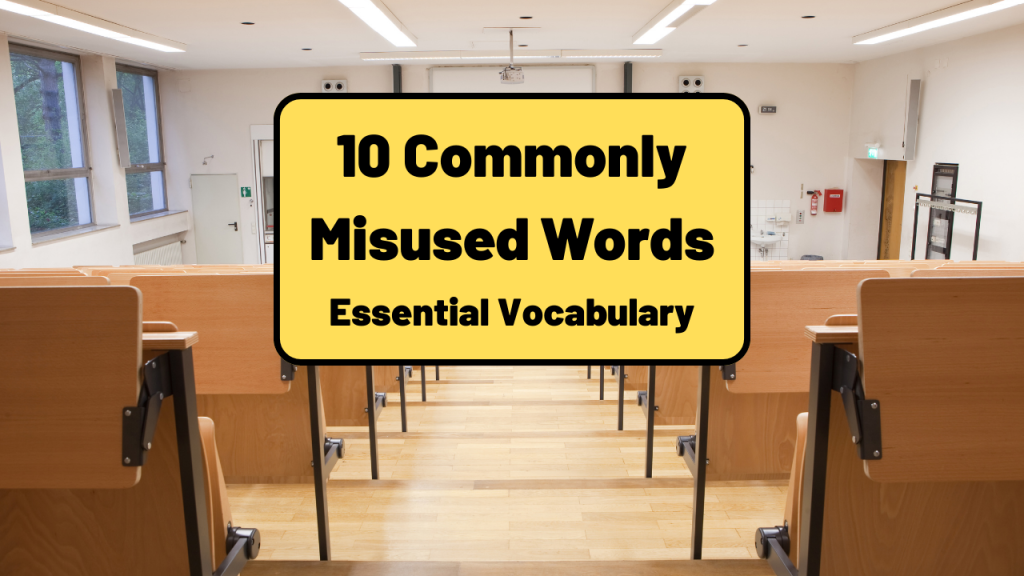 10 Commonly Misused Words - TED IELTS