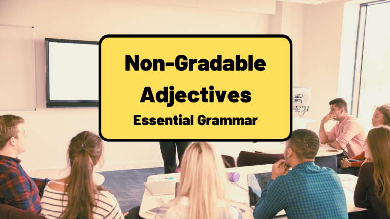 Non-Gradable Adjectives - TED IELTS