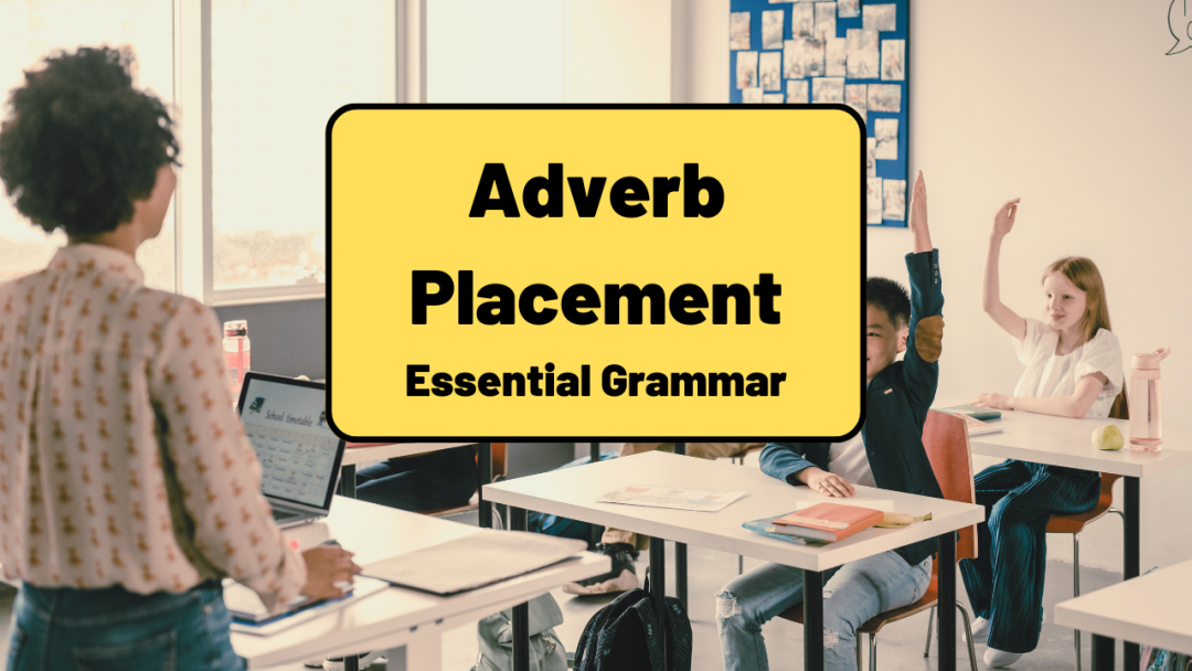 Adverb Placement (1) - TED IELTS