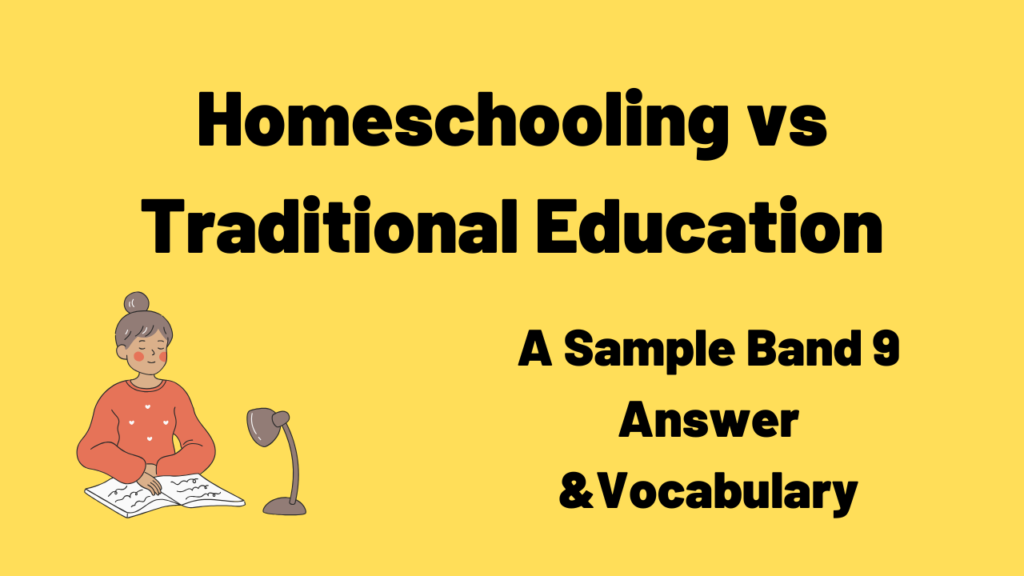 Homeschooling vs Traditional Education - TED IELTS