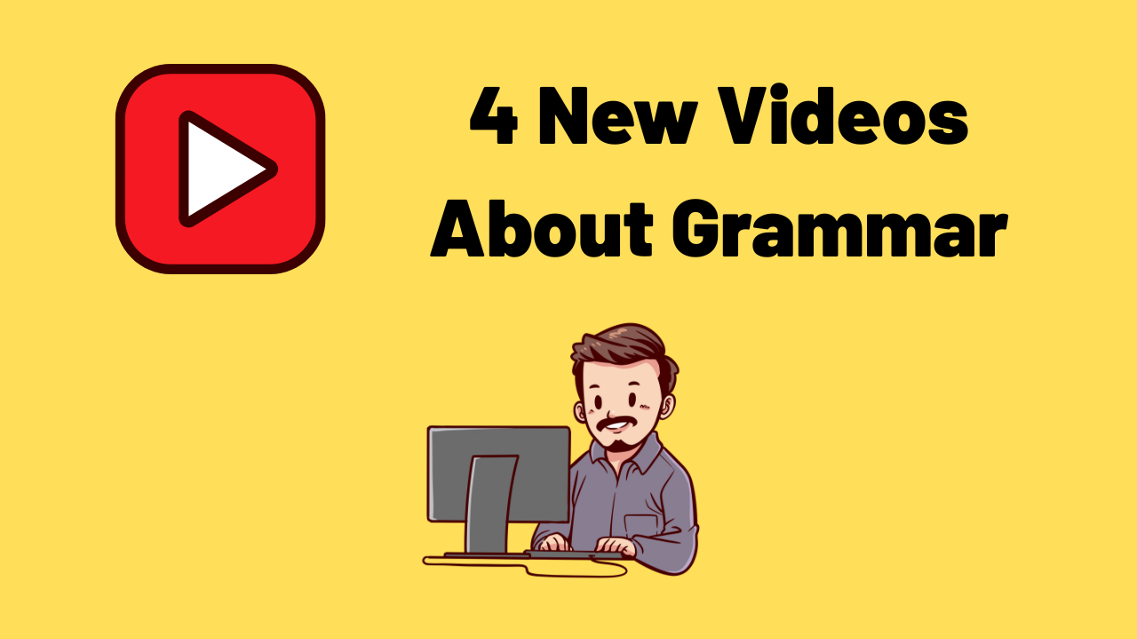 4 New Videos About Grammar - TED IELTS